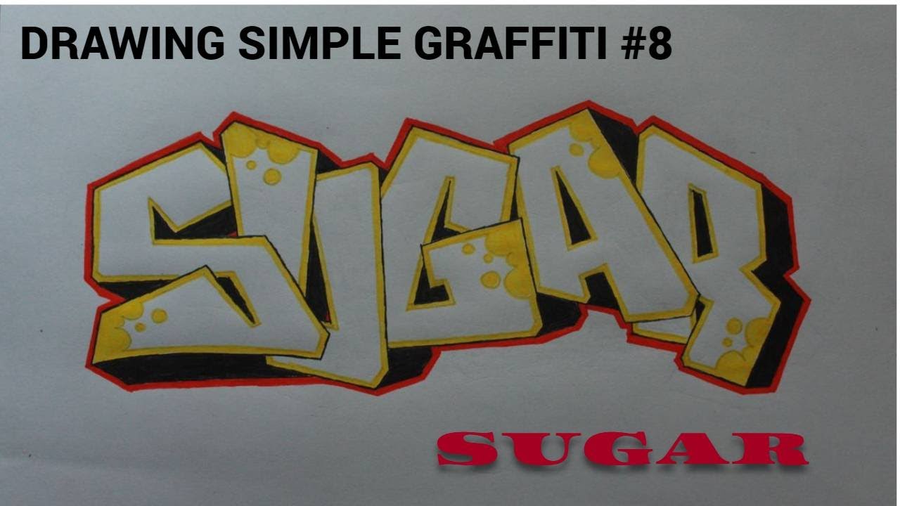 Drawing Simple Graffiti #8 | Sugar - YouTube