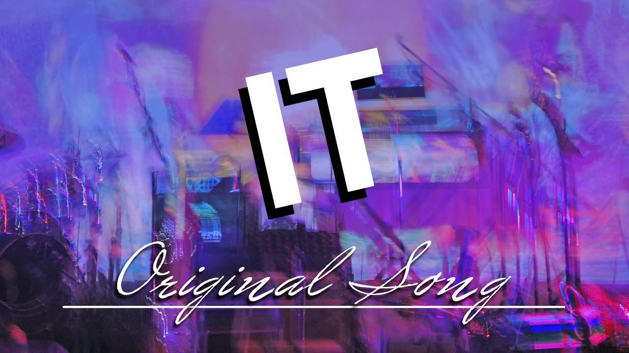 IT - Original song by Clive Taylor - YouTube