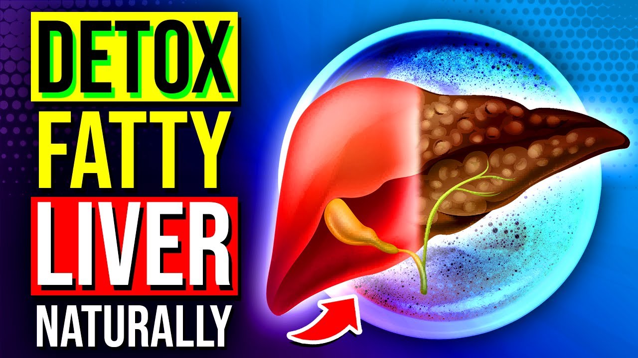 The BEST Way to DETOX Fatty Liver Naturally - YouTube