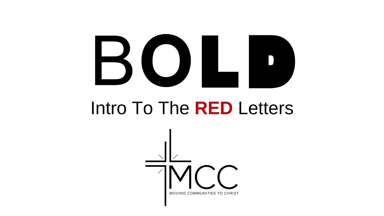 BOLD/ Intro to the RED Letters/ Bill Wright/ MCC - YouTube