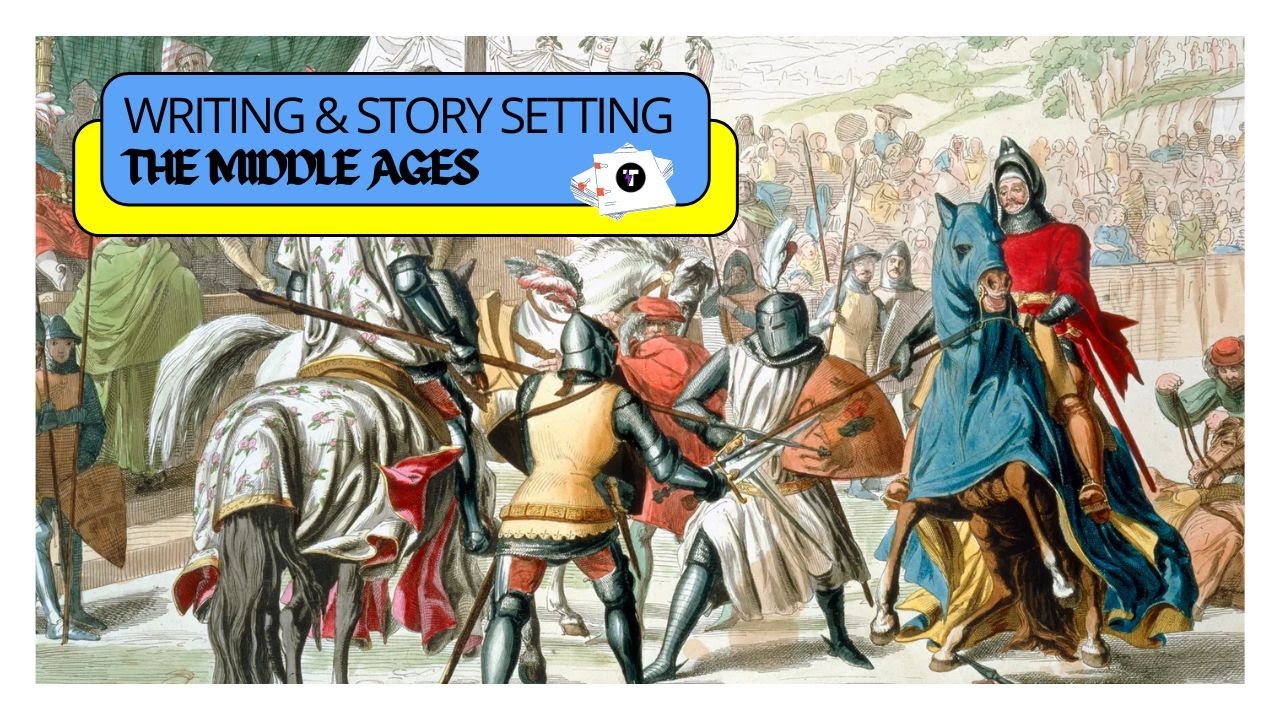 Writing & Story Setting: The Middle Ages (Writing Tips) - YouTube
