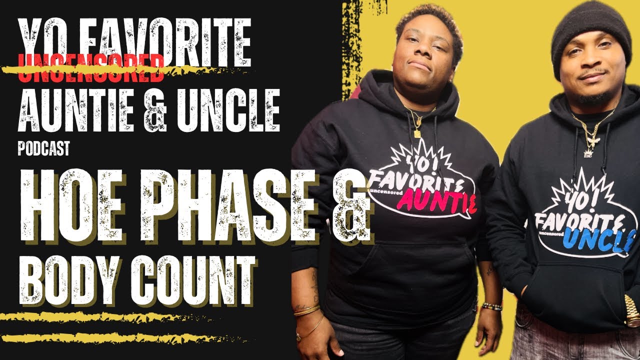 Yo! Favorite | Hoe Phase And Body Count - YouTube