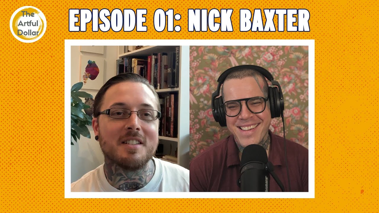 The Artful Dollar - Episode 01: Nick Baxter - YouTube