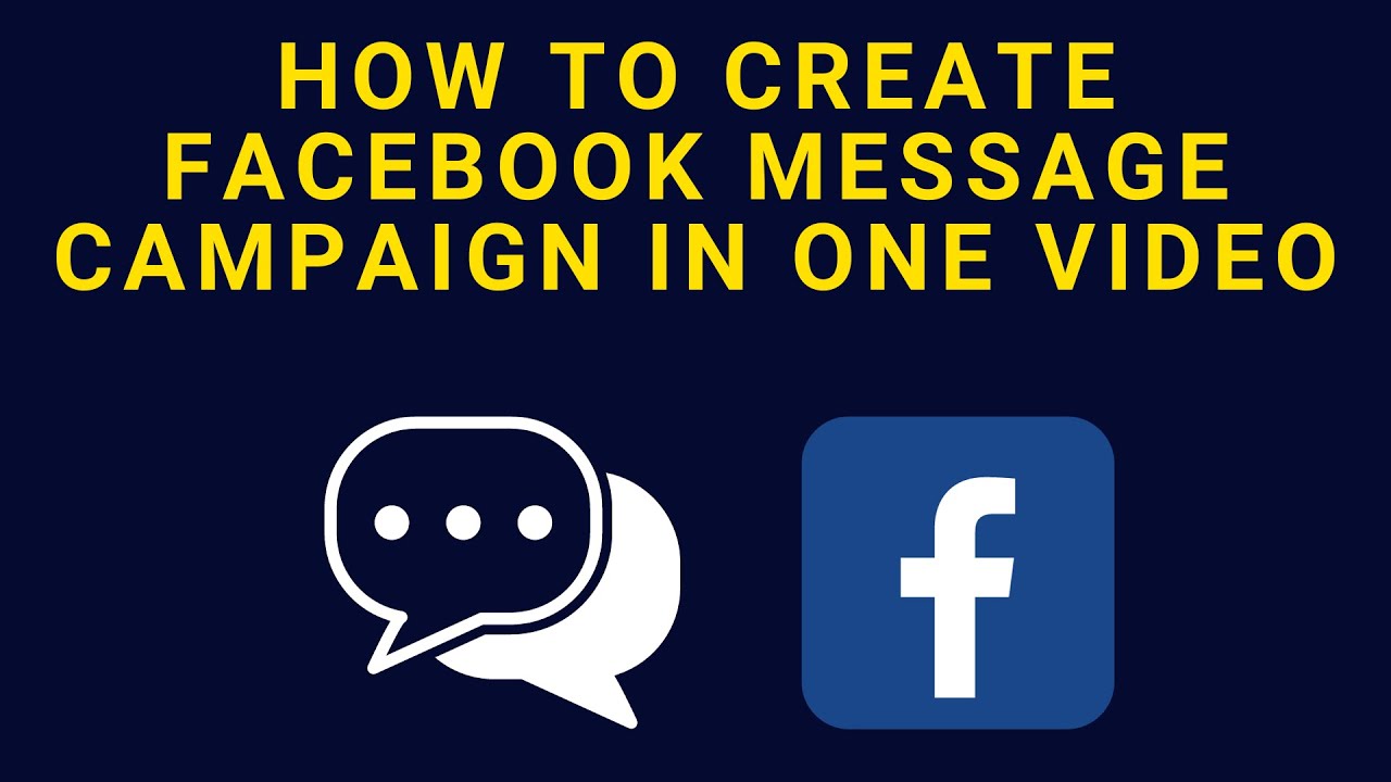 How To Create Facebook Message Campaign In One Video | Step By Step ...