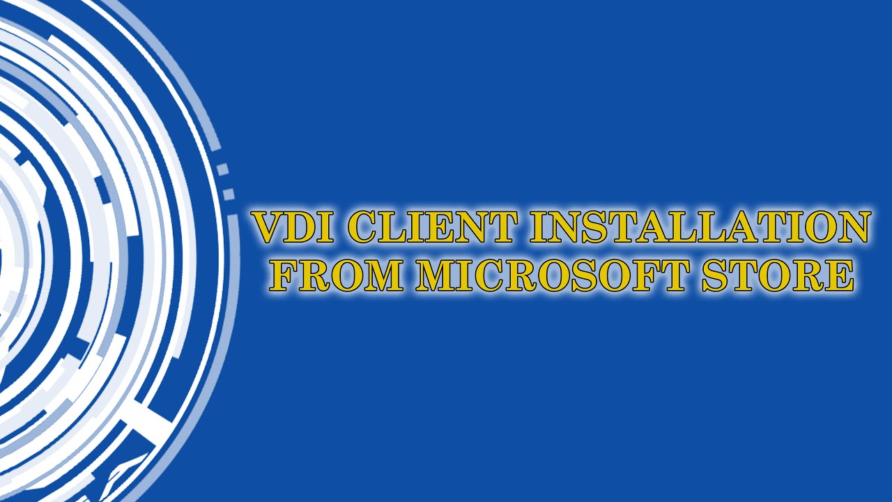 How to connect to VDI client from Microsoft Store in Windows? - YouTube