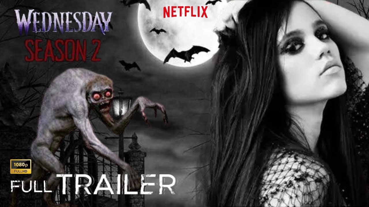 Wednesday Addams: Season 2 - First Trailer | Jenna Ortega | Netflix ...