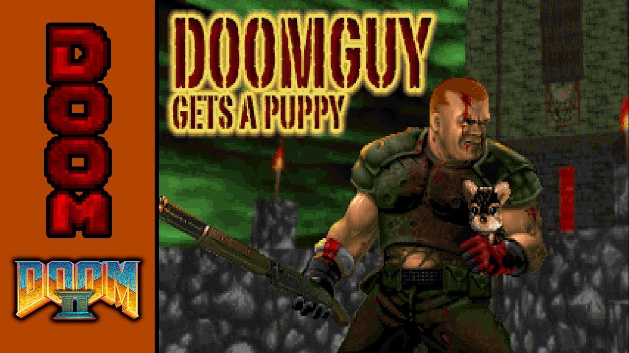 [Doom] Doomguy gets a puppy (2017) - YouTube