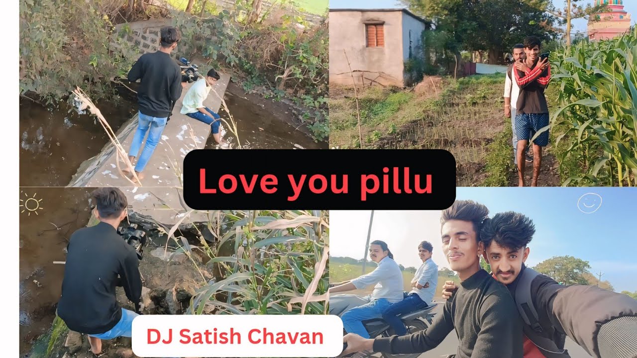 Love You Pillu Short Movie Vlog Shirur Tanda Shutting Video DJ love-you-pillu-short-movie-vlog-shirur-tanda-shutting-video-dj