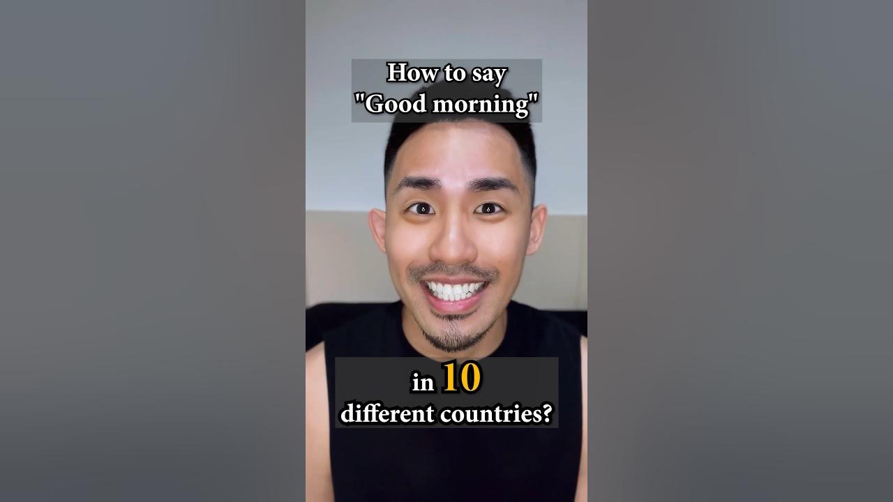 How To Say Good Morning In 10 Different Countries language how-to-say-good-morning-in-10-different-countries-language
