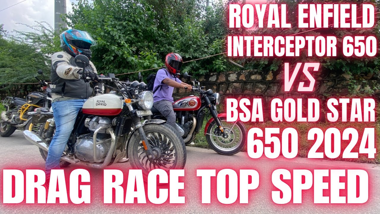 Royal Enfield Interceptor 650 VS BSA Gold Star 650 | Drag Race | Top ...