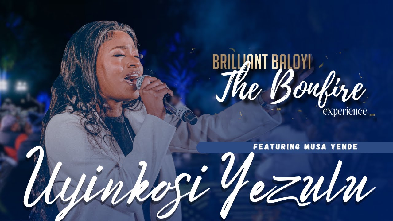 Brilliant Baloyi ft Musa Yende - Uyinkosi Yezulu | The Bonfire ...