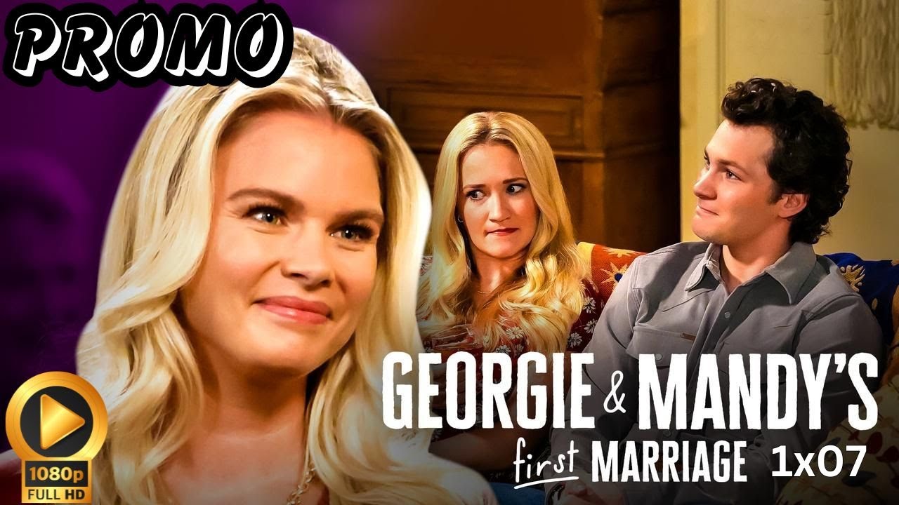 Georgie & Mandy's First Marriage 1x07 Promo "An Old Mustang" (HD) Young ...