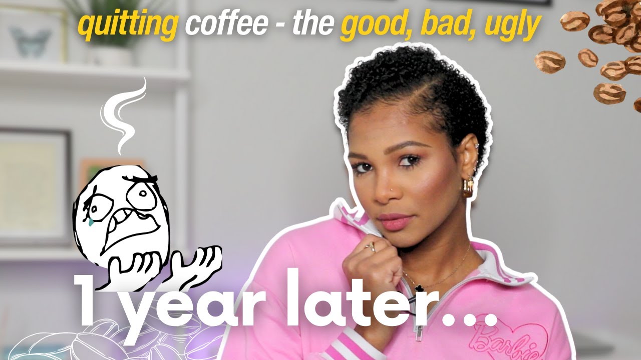 The Truth About Quitting Coffee | 1 year later - YouTube
