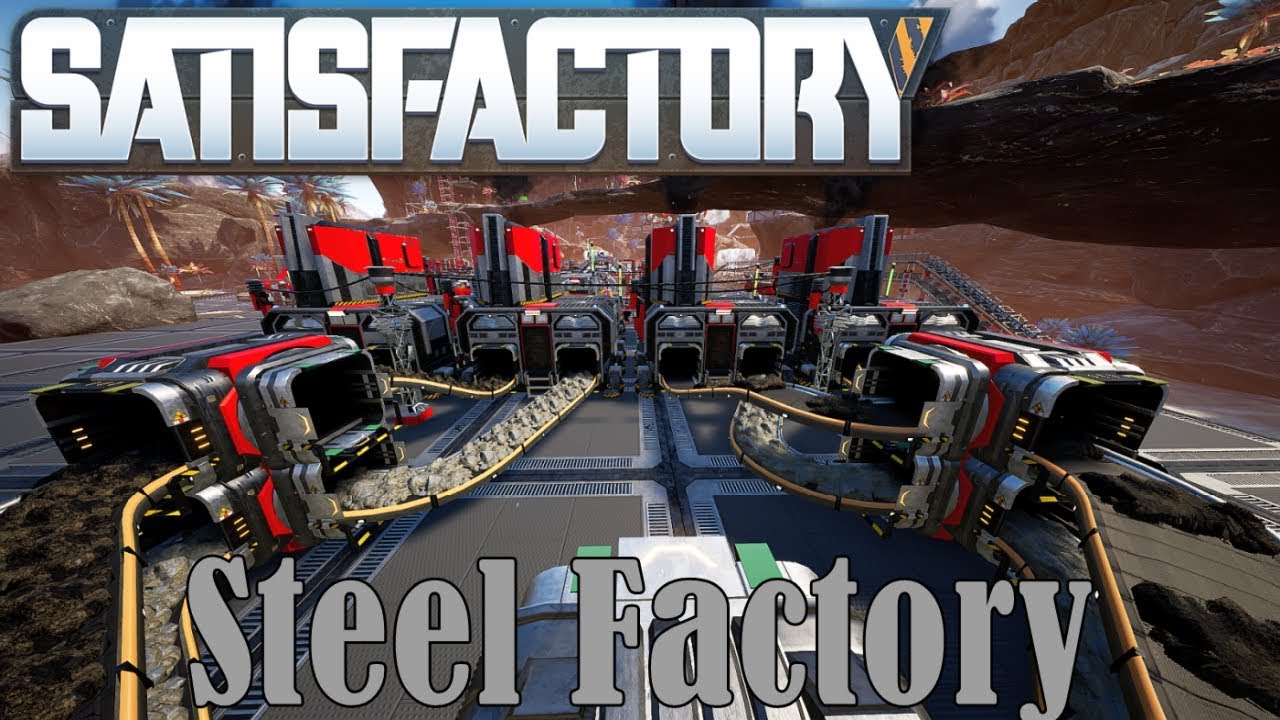 Satisfactory S1E7 - Steel Factory and Overclockers - YouTube