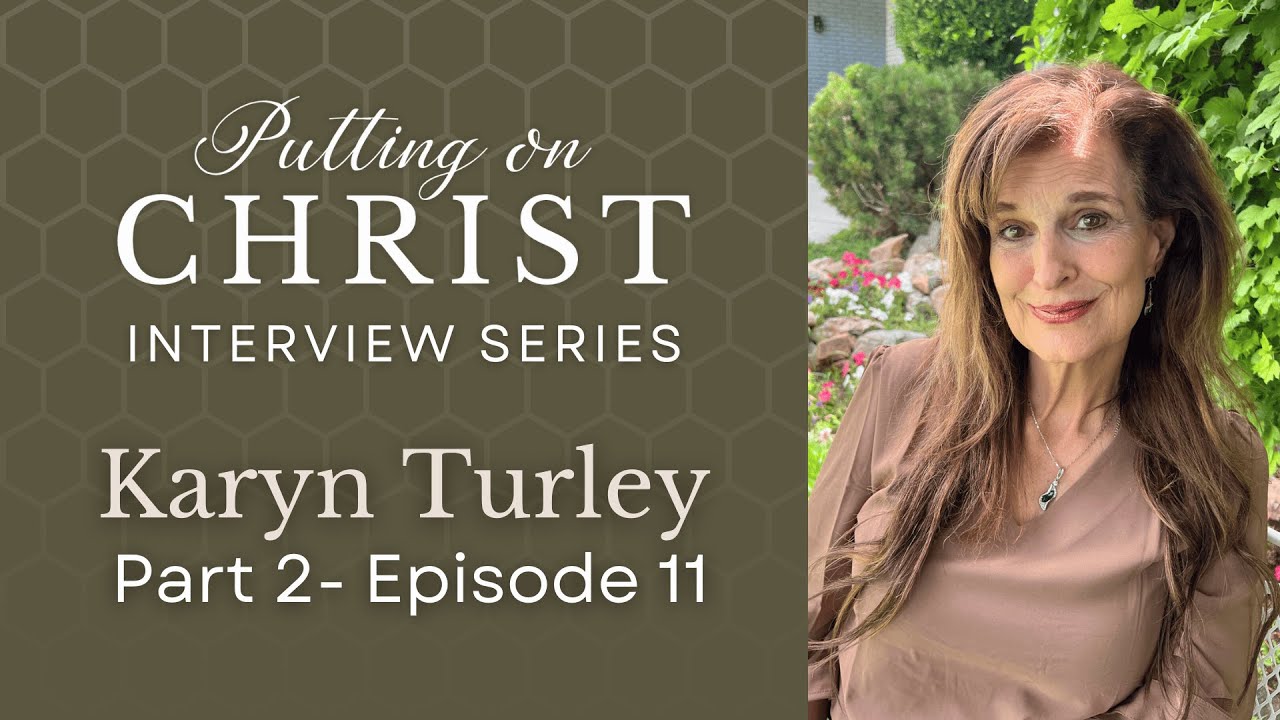 Karyn Lynn Grant Turley Part 2 - Episode 11 - Karyn's Journey to ...
