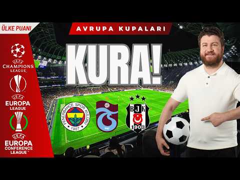 Kura Yayını!... Fenerbahçe Şampiyonlar Ligi, Beşiktaş ve Trabzonspor Avrupa Ligi Yolunda...l