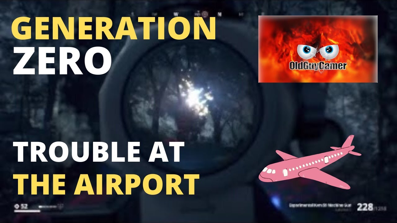 Generation zero trouble at the airport - YouTube