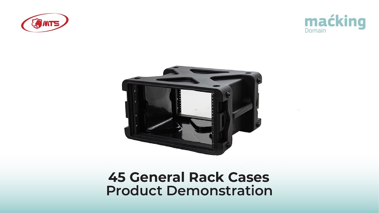 MTS 45 General Rack Cases Product Demonstration| Macking Domain ...