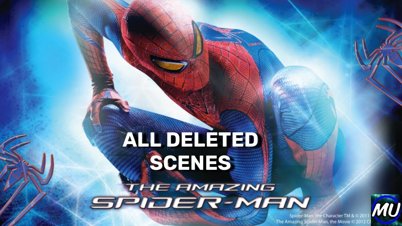 The Amazing Spiderman | Rare Deleted Scenes - YouTube