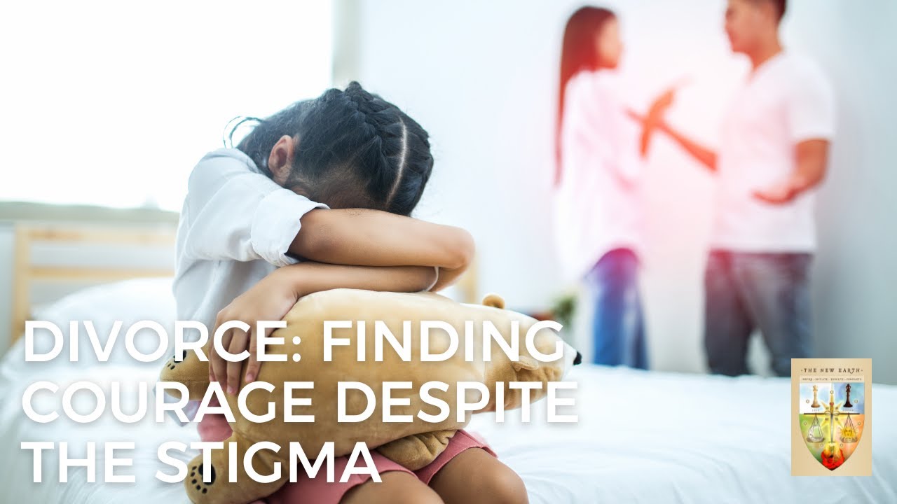 Divorce: Finding Courage Despite the Stigma - YouTube