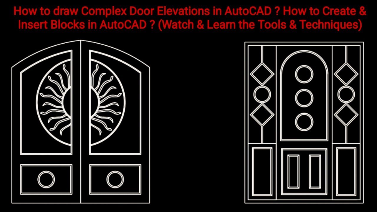 Complex Door Elevations in AutoCAD/Create&Insert Blocks in AutoCAD ...