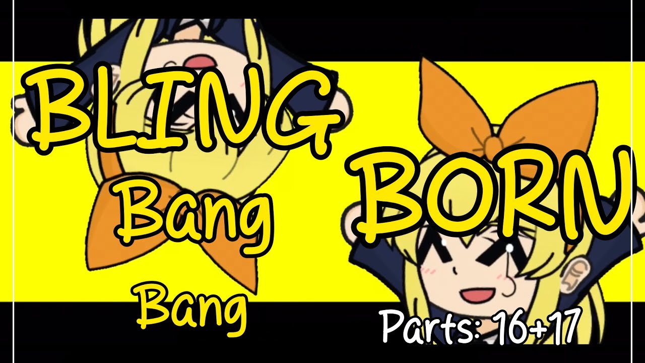 Bling Bang Bang Born [GACHA STARS MEP] // [Parts 16+17] // [GL2] - YouTube