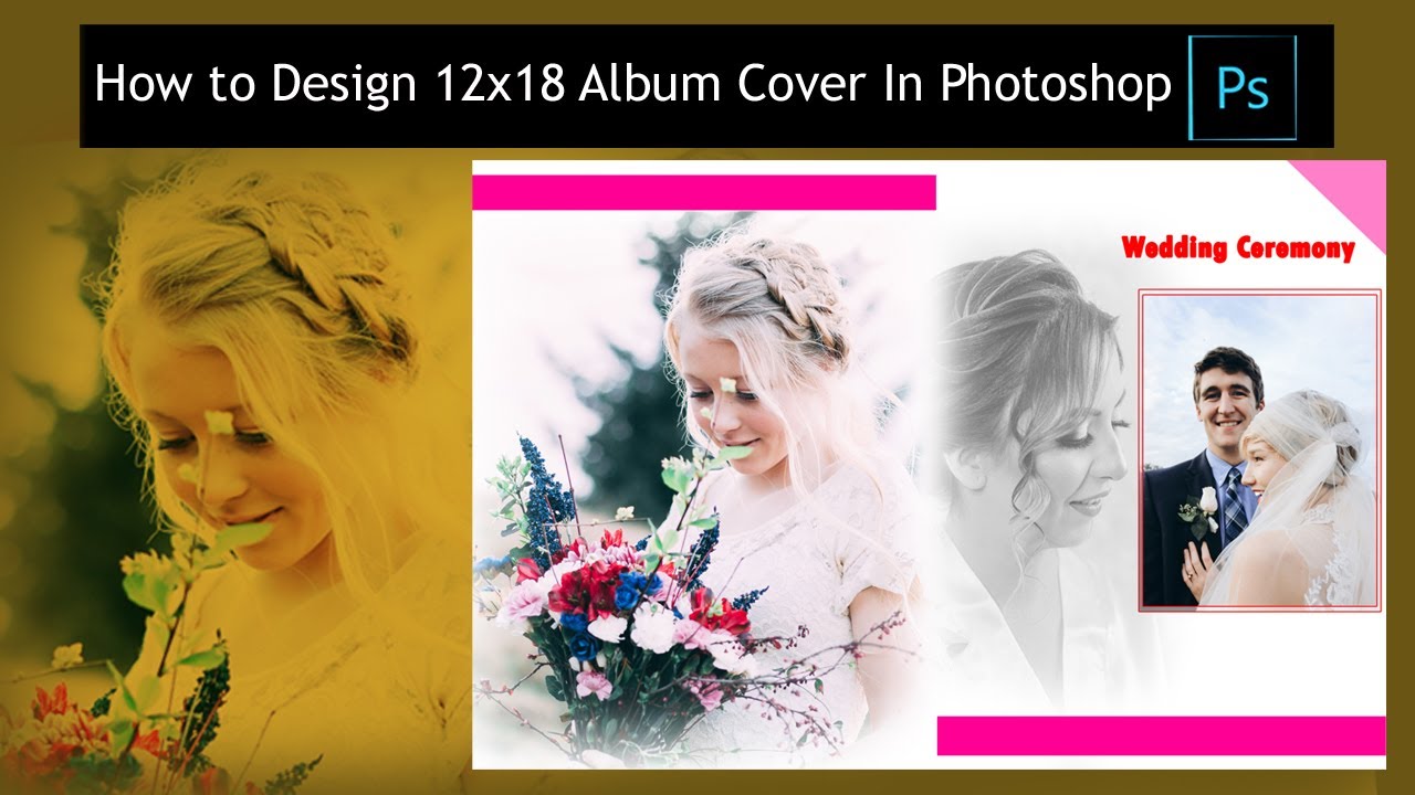 एल्बम कवर पेज बनाएं || How to Design 12x18 Album Cover in Photoshop ...