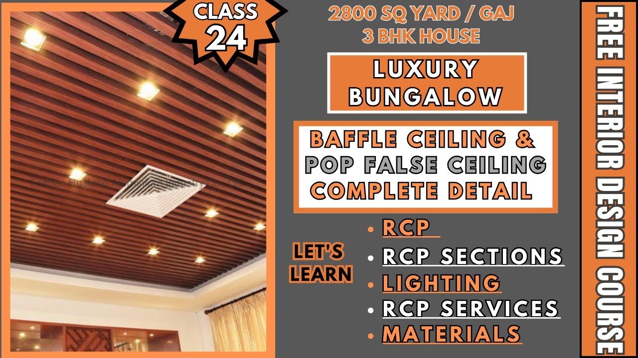 FREE INTERIOR DESIGN COURSE I BUNGALOW RCP CLASS 24 l BAFFLE CEILING ...
