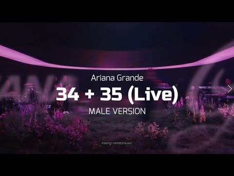 (𝐌𝐀𝐋𝐄 𝐕𝐄𝐑𝐒𝐈𝐎𝐍) Ariana Grande - 34+35 (Live Performance) VEVO - YouTube