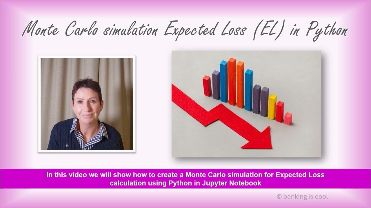 Monte Carlo simulation for Expected Loss calculation using Python in Jupyter Notebook - YouTube