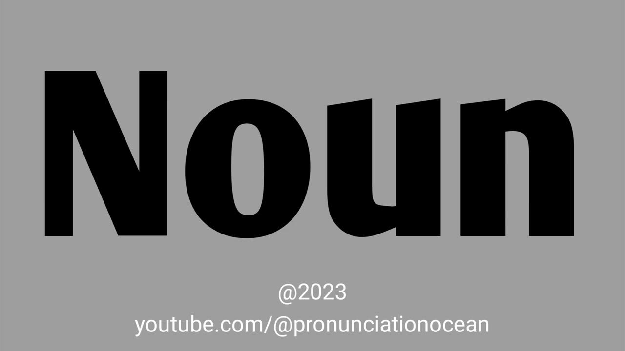 How To Pronounce Noun Pronunciation Ocean Youtube