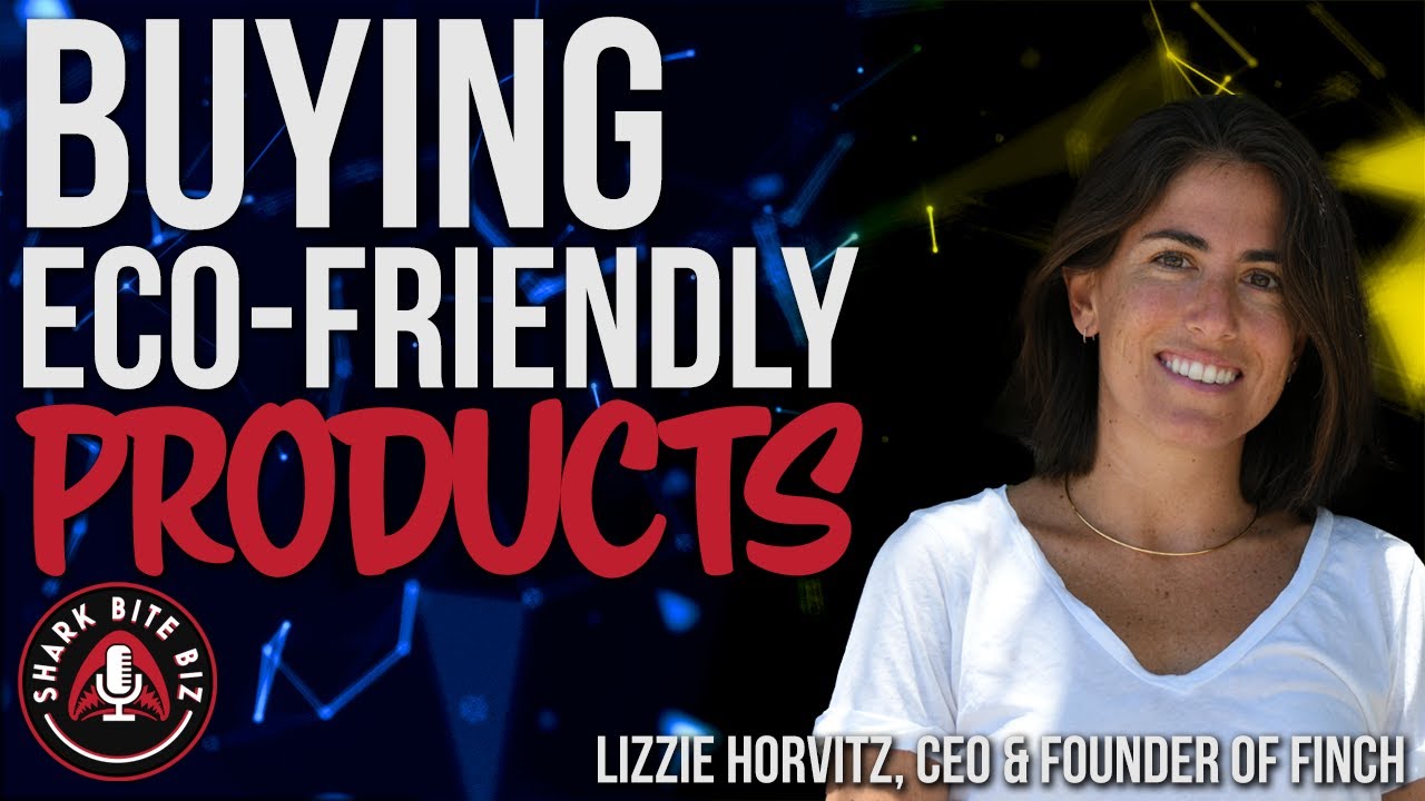 #164 Buying Eco-Friendly Products with Lizzie Horvitz, CEO & Founder of ...