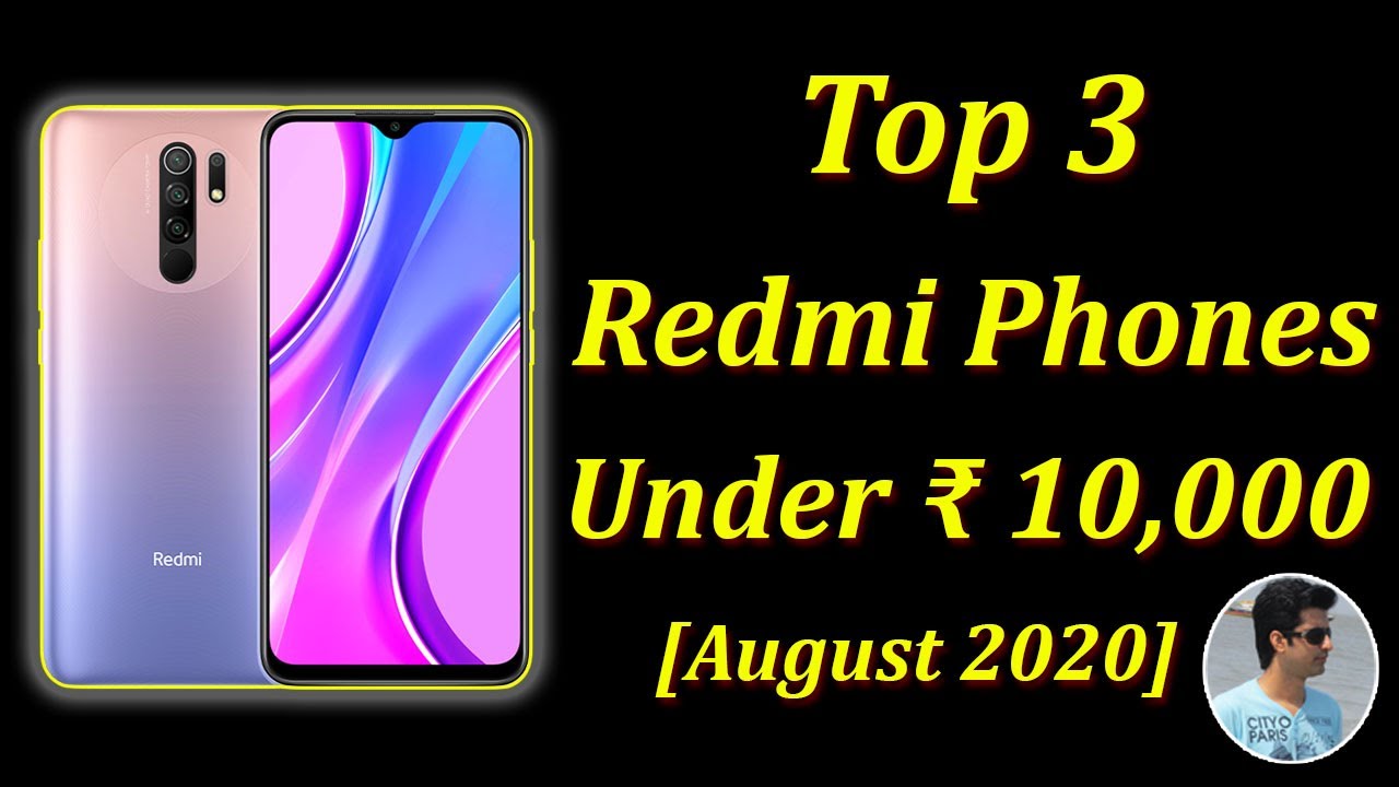 Top 3 Redmi phones you can buy under ₹ 10,000 in August 2020 ⚡⚡⚡ - YouTube
