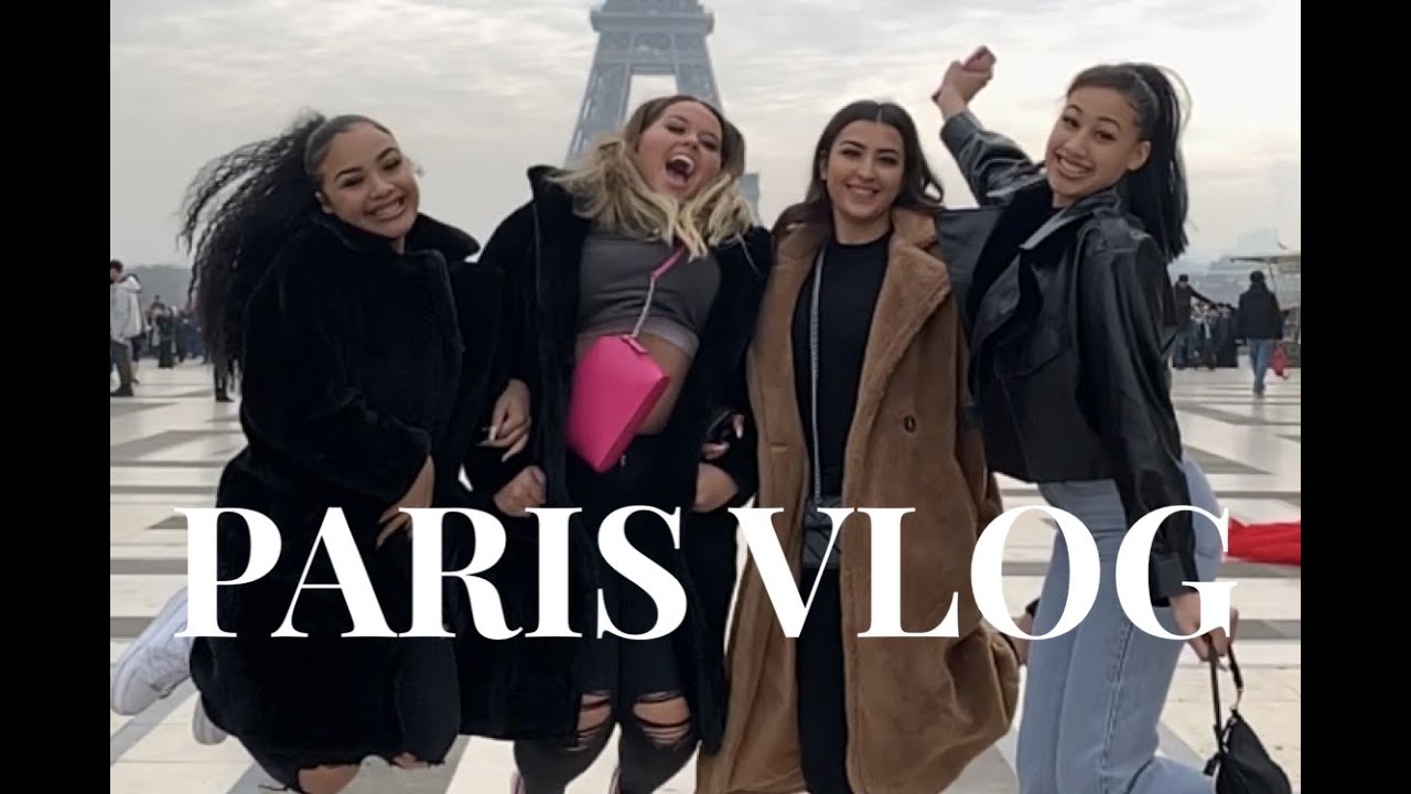 PARIS VLOG - Girls Trip - YouTube