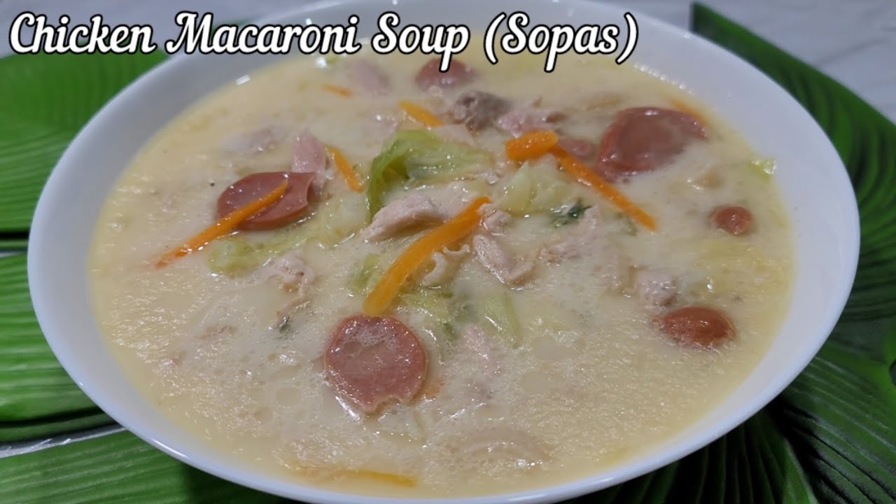 Filipino Comfort Food with Chicken Macaroni Soup (Sopas) - YouTube
