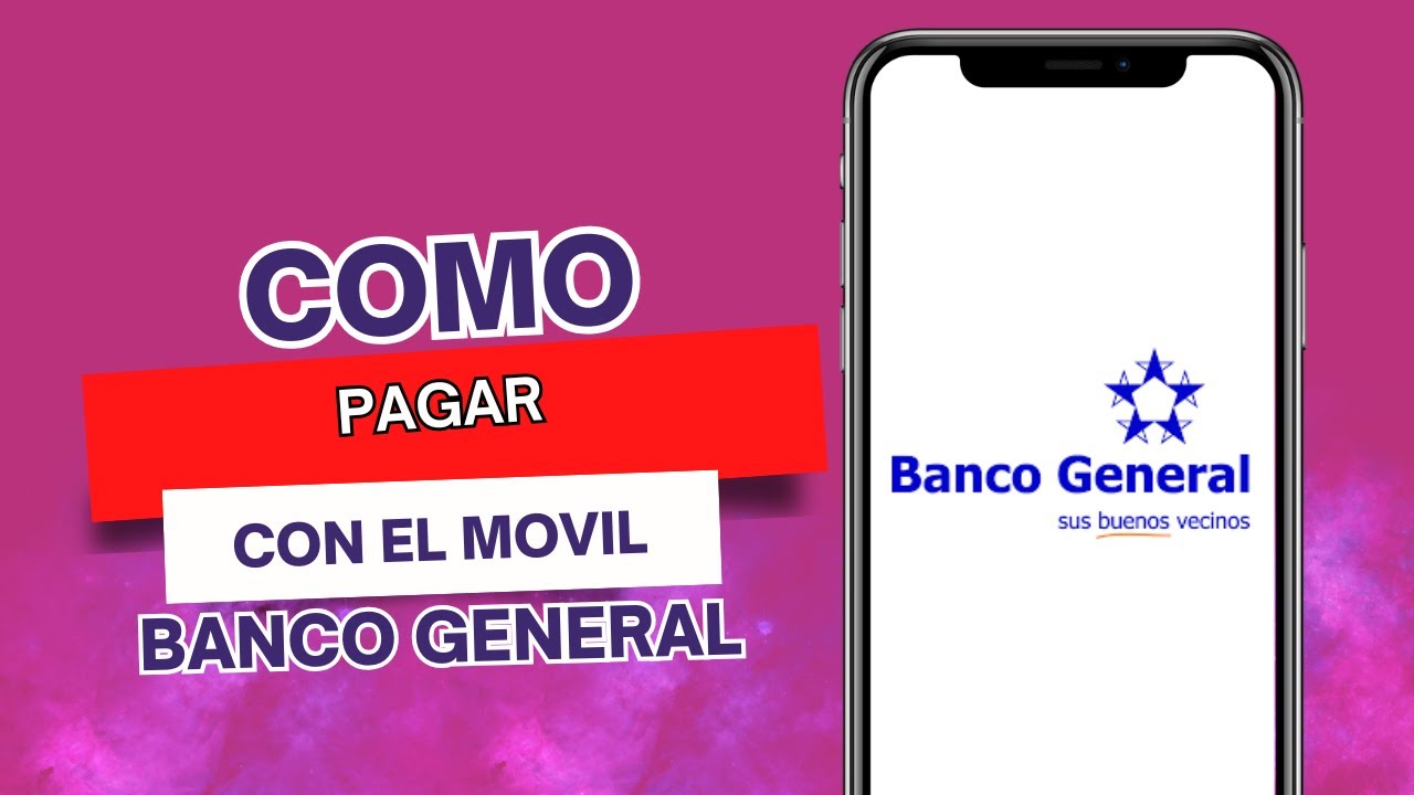 Cómo Pagar Con El Móvil Banco General - YouTube