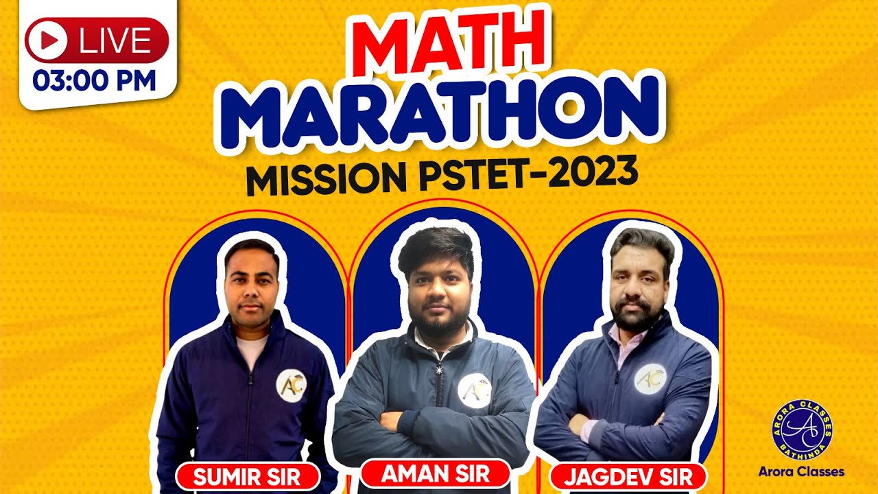 MATH MARATHON | MISSION PSTET-2023 | LIVE | 03:00 PM | ARORA CLASSES BATHINDA (JAGDEV AND SUMIR ...