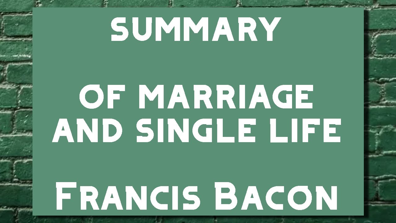of marriage and single life summary - YouTube