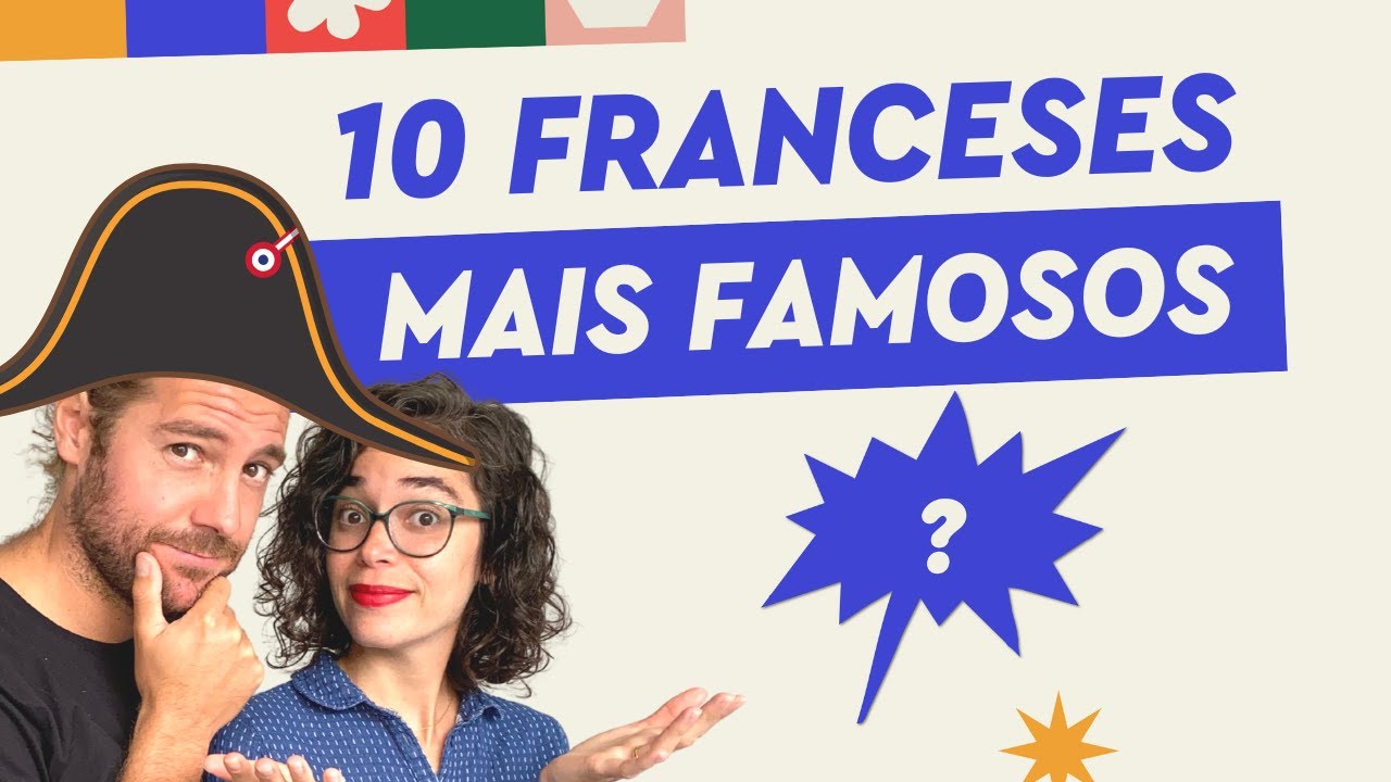 Os 10 franceses mais famosos do mundo | Afrancesados - YouTube