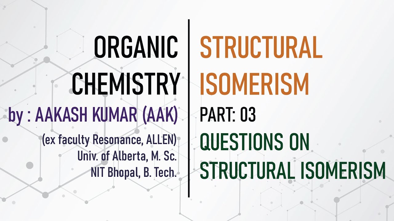 Structural Isomerism | Part 03 | Questions on Structural Isomerism ...
