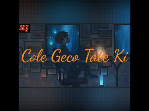 Cole geco tate ki