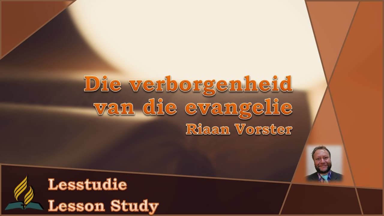 Die verborgenheid van die evangelie - Riaan Vorster | M&W Gemeente ...