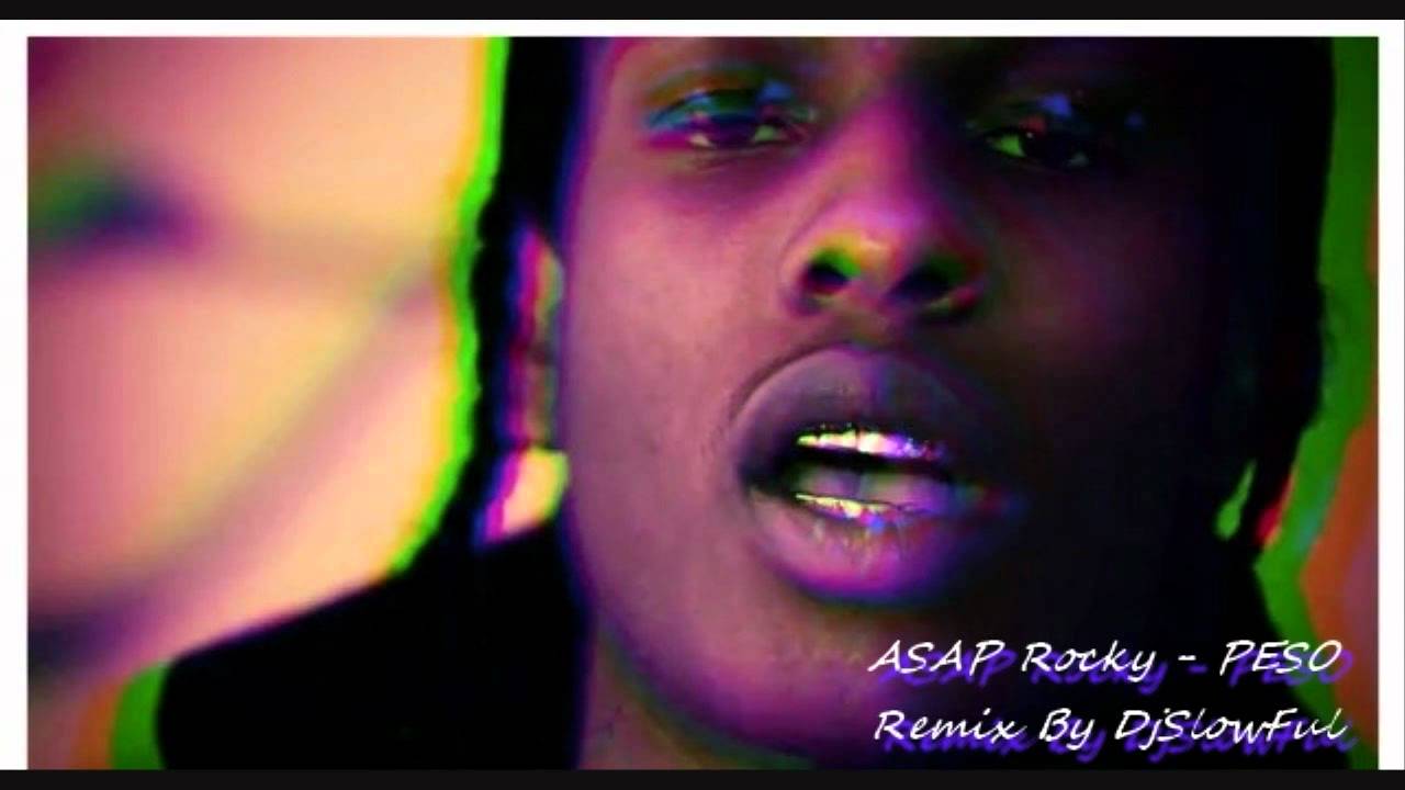 ASAP Rocky - PESO Remix By DjSlowful C&S ( Lyrics ) - YouTube