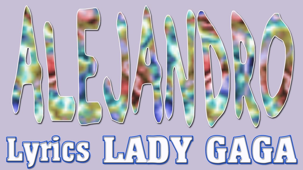 Alejandro Lyrics Video - Lady Gaga - YouTube