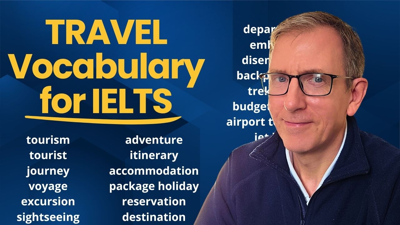 Learn 25 Essential Travel & Tourism Words for IELTS - YouTube