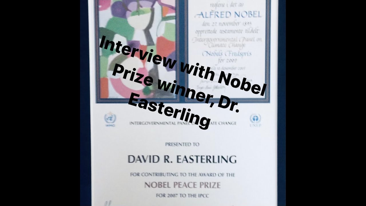 Nobel Laureate Dr. David Easterling discusses Climate Change - YouTube