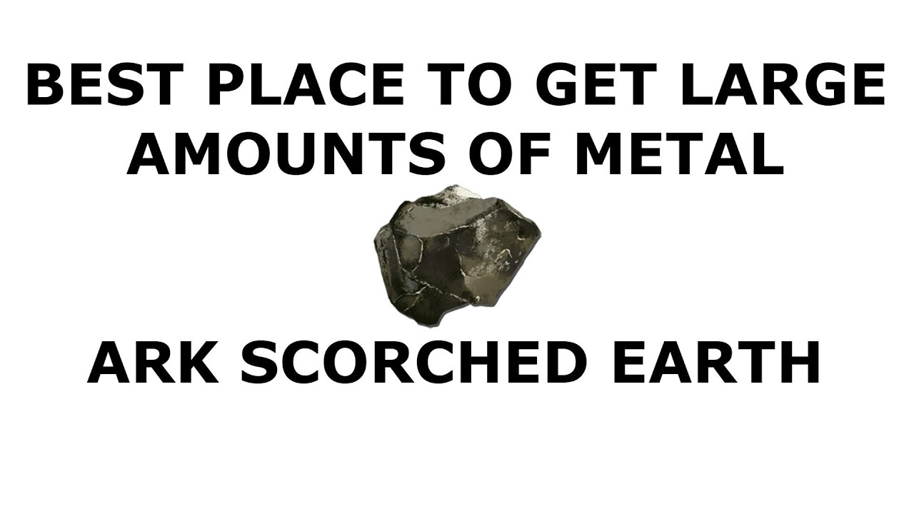 Ark Scorched Earth - Best Place to get metal - YouTube