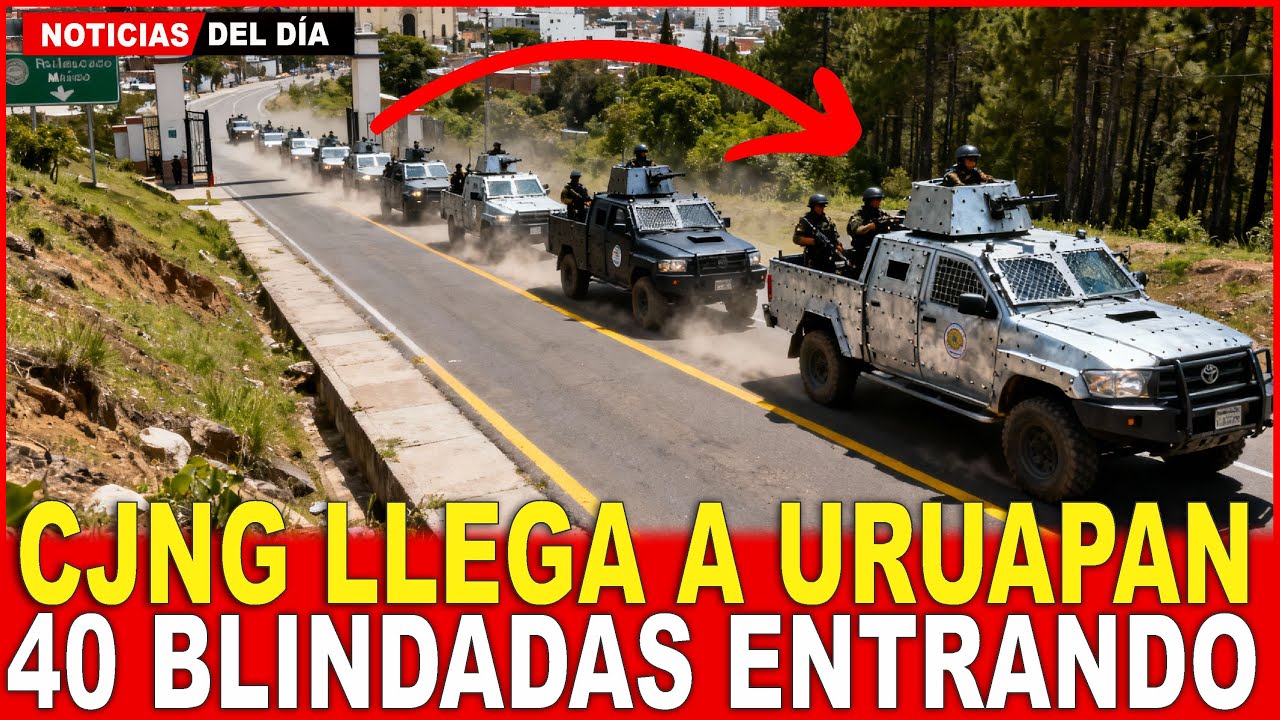 BEDOLLA entrega URUAPAN: 40 blindadas del CJNG entran tras matar a ...