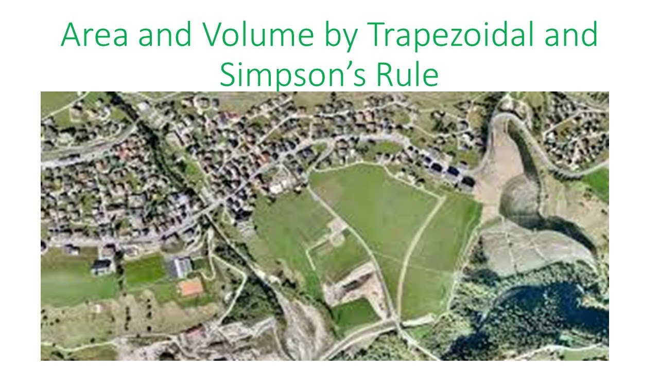 Area and Volume by Trapezoidal and simpson's rule, prismoidal rule ...
