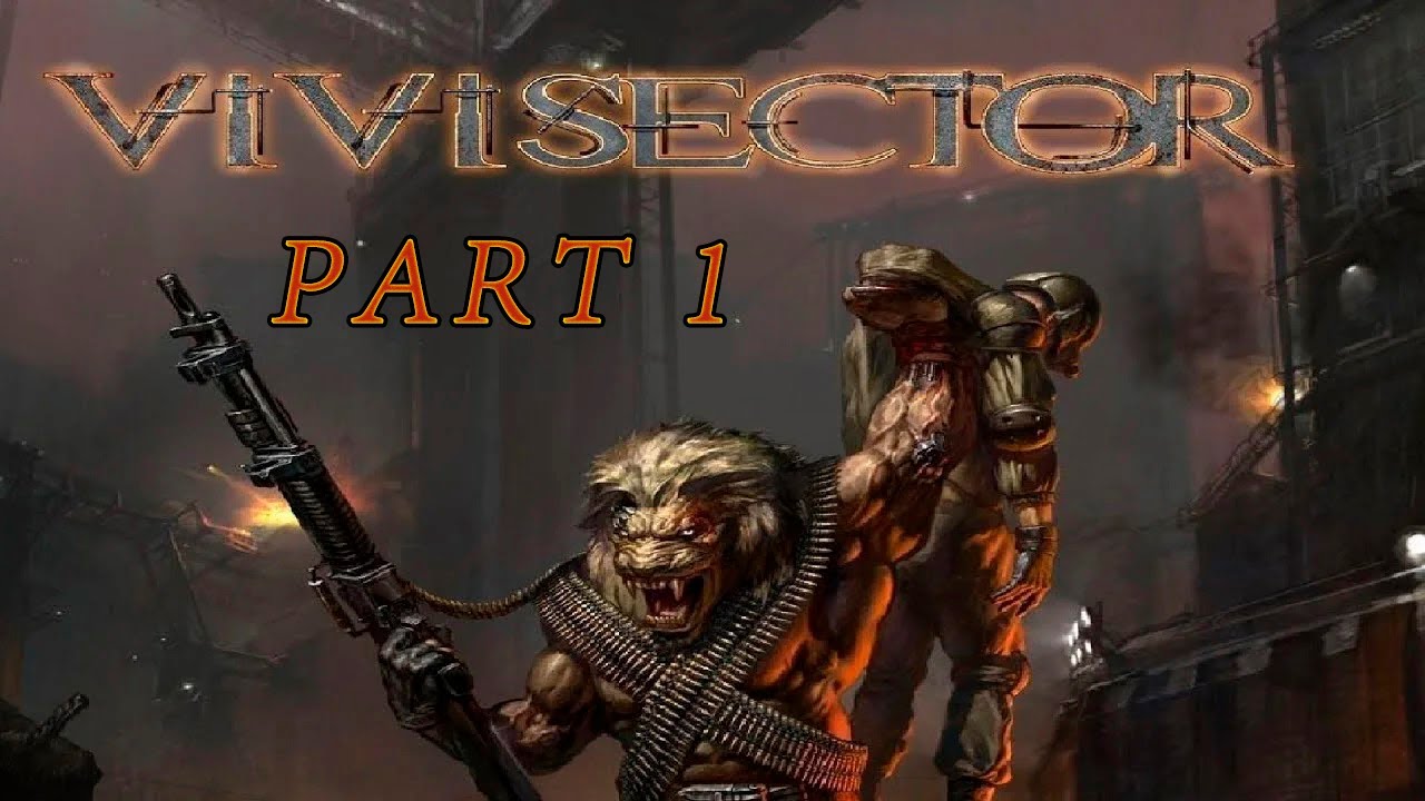 Прохождение Vivisector: Beast Within. Часть 1. - YouTube